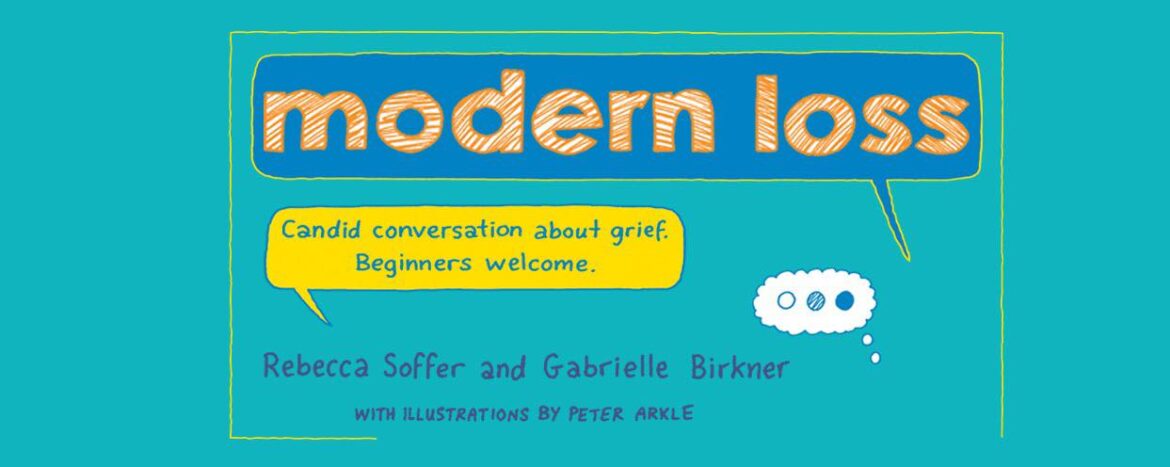 Quarterly Book Group: “Modern Loss: Candid Conversation About Grief ...