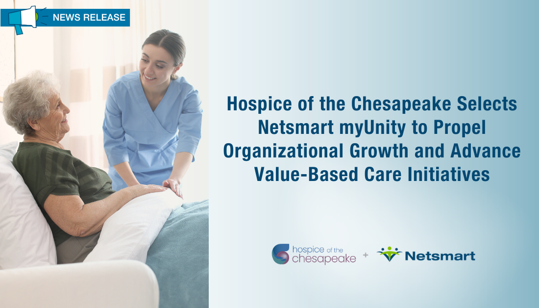 Hospice of the Chesapeake Selects Netsmart myUnity®